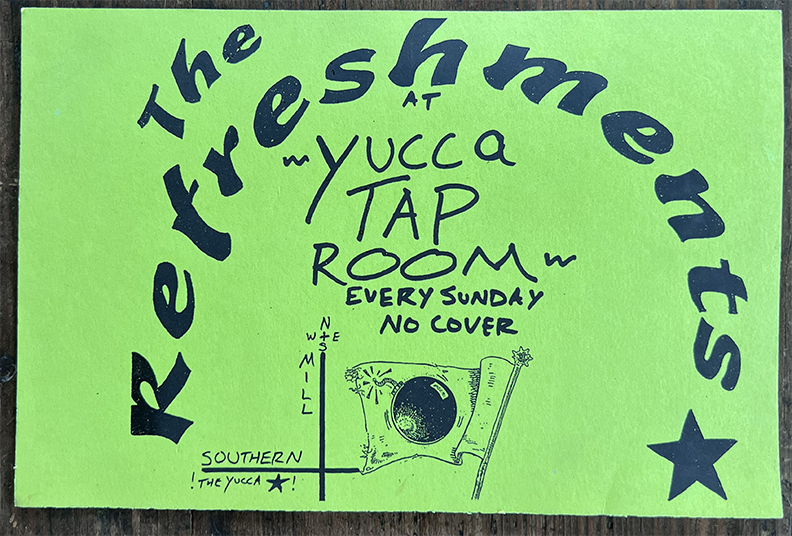 The Refreshments Flyer Half Page Yucca Tap Room – Peacetime Goods